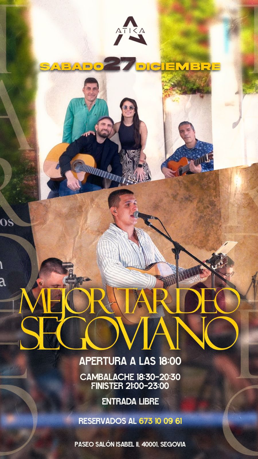 MEJOR TARDEO SEGOVIANO en Atika - Eventos de Segovia